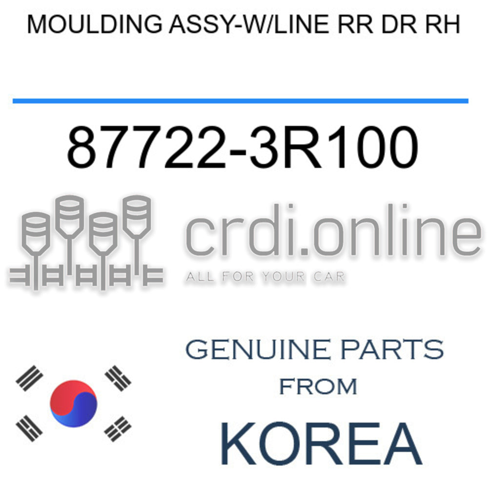 MOULDING ASSY-W/LINE RR DR RH 87722-3R100 877223R100 87722 3R100 – CRDI.online