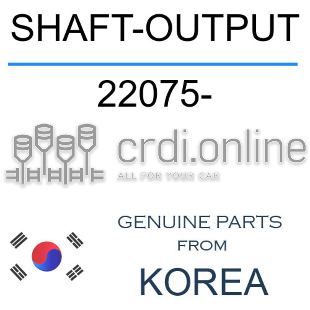 SHAFT-OUTPUT 22075- 22075 22075 – CRDI.online