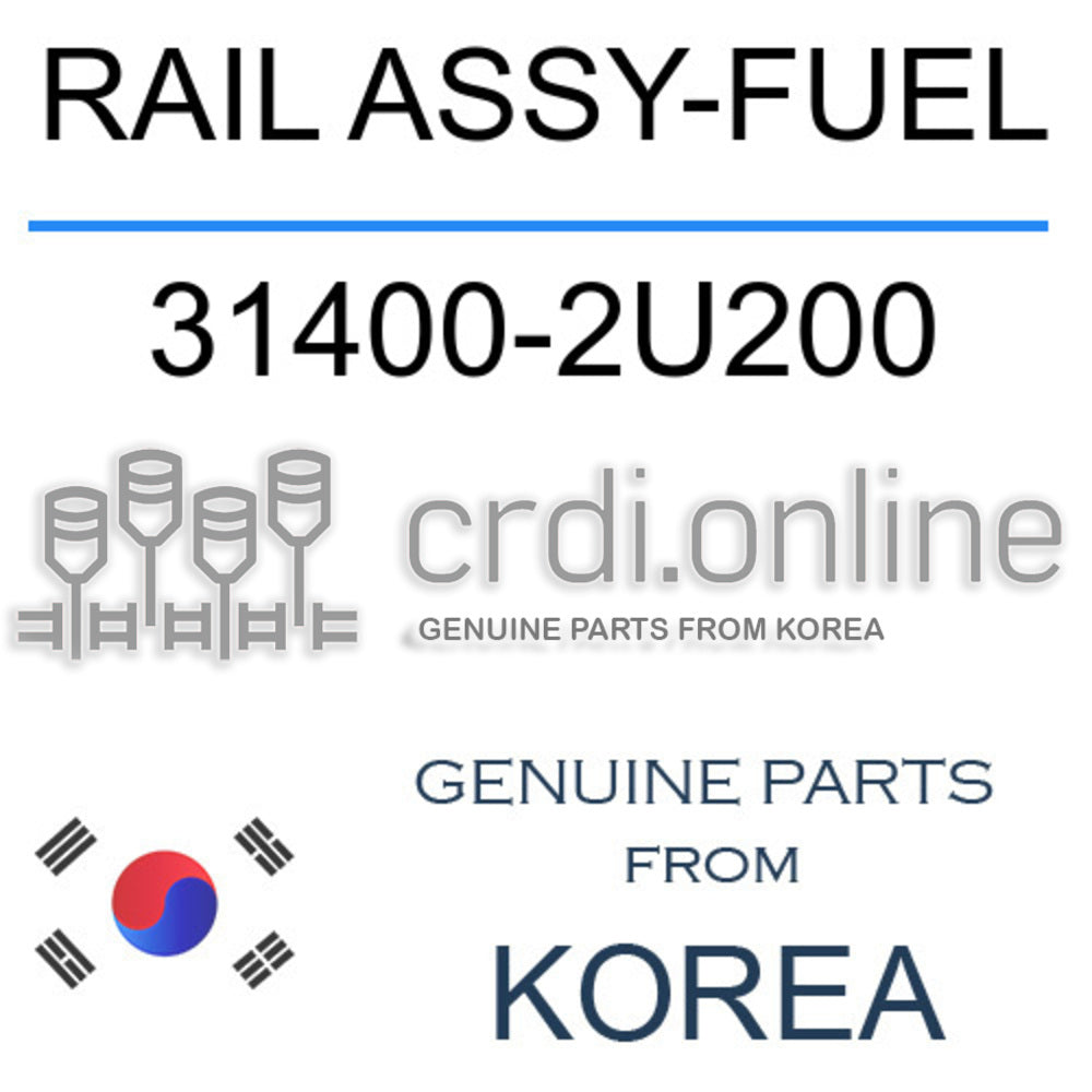 RAIL ASSY-FUEL [ORIGINAL] 31400-2U200 314002U200 31400 2U200 – CRDI.online