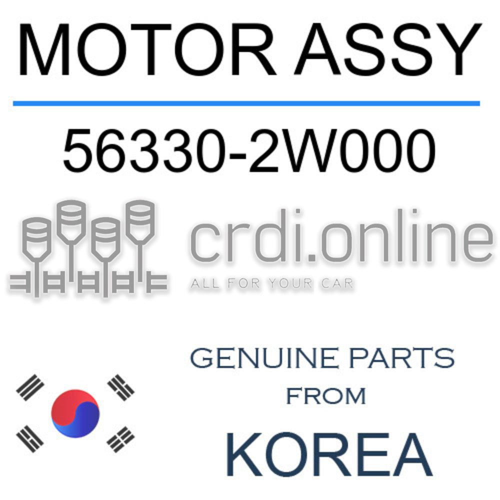 MOTOR ASSY [ORIGINAL] 56330-2W000 563302W000 56330 2W000 – CRDI.online